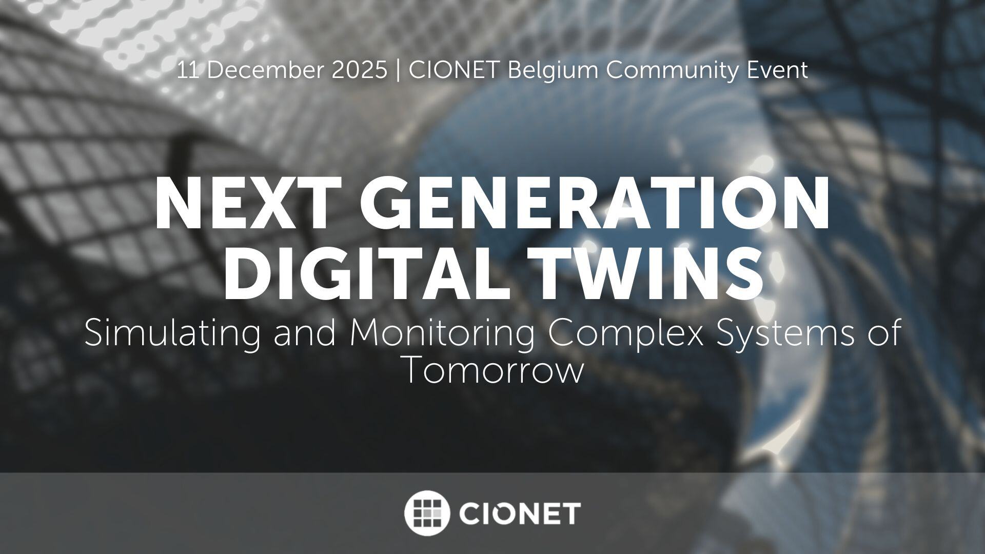 Next Generation Digital Twins - CIONET Belgium Community Event